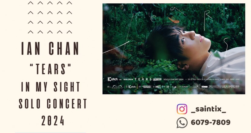 Ian Chan Tears In My Sight Solo Concert 陳卓賢 演唱會, 門票＆禮券, 活動門票 - Carousell