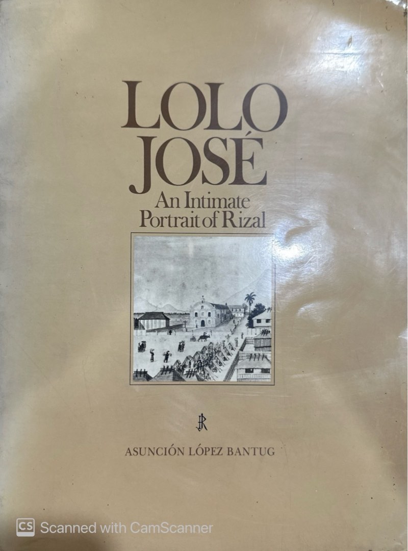 Lolo Jose - An Intimate Portrait of Rizal, Hobbies & Toys, Memorabilia ...