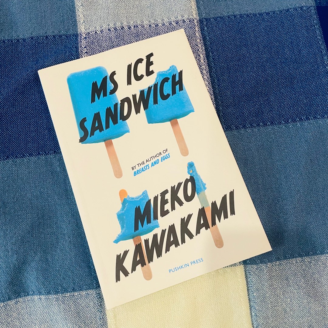 Ms Ice Sandwich by Japanese Literature Mieko Kawakami, Hobbies & Toys ...