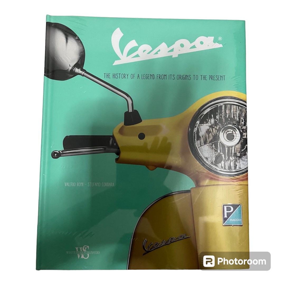 Vespa: The History Of A Legend From Its Origins To The Present, Hobbies ...