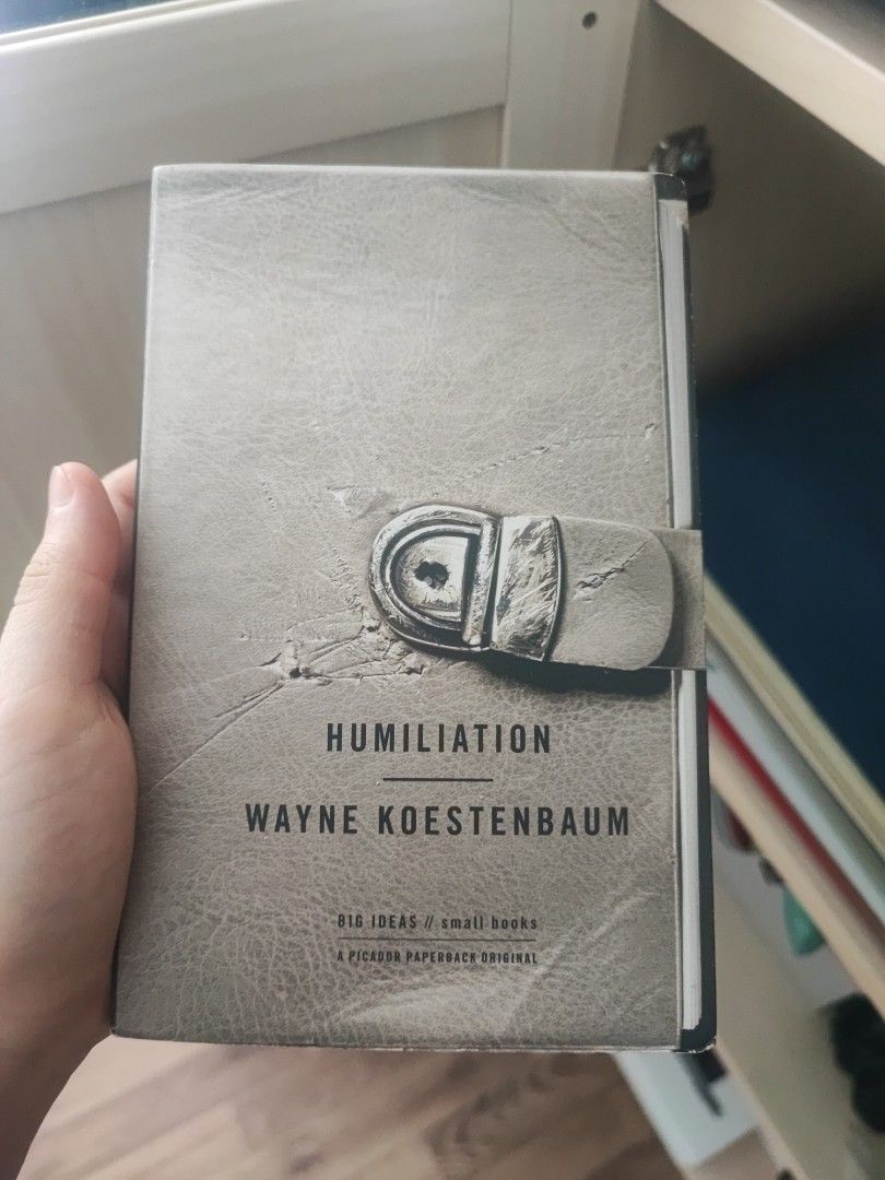 Humiliation book by Wayne koestenbaum, Hobbies & Toys, Books & Magazines, Storybooks on Carousell