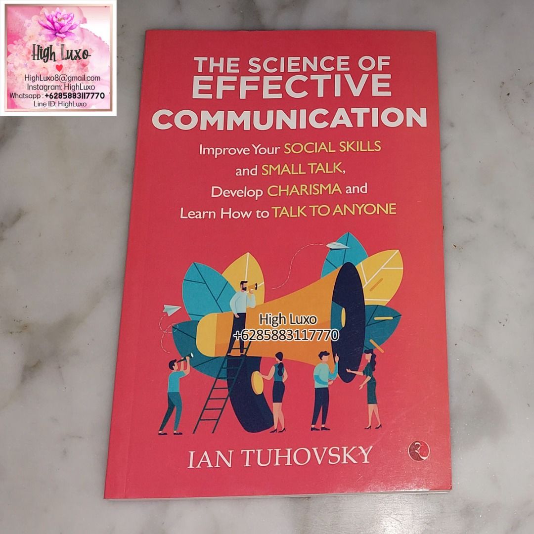 Buku The Science Of Effective Communication Improve Your Social Skills ...