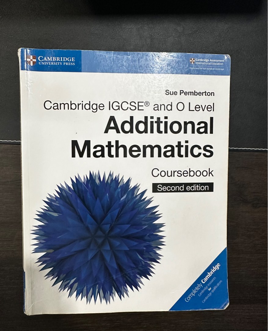 Cambridge IGCSE and O Level Additional Mathematics Course Book 2nd ...