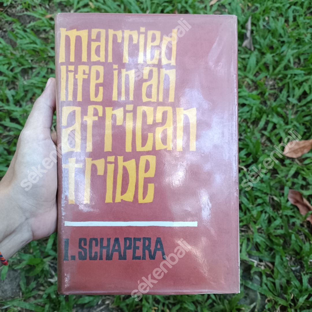 Buku Preloved Married Life In An African Tribe by Isaac Schapera (1966 ...