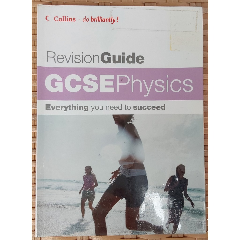 Collins Revision Guide; GCSE Physics, Everything you need to succeed ...