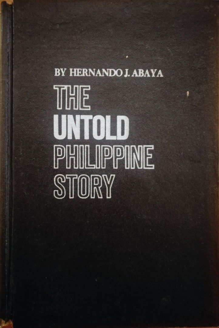 (EXTREMELY RARE) 1967 The Untold Philippines Story by Hernando J. Abaya ...
