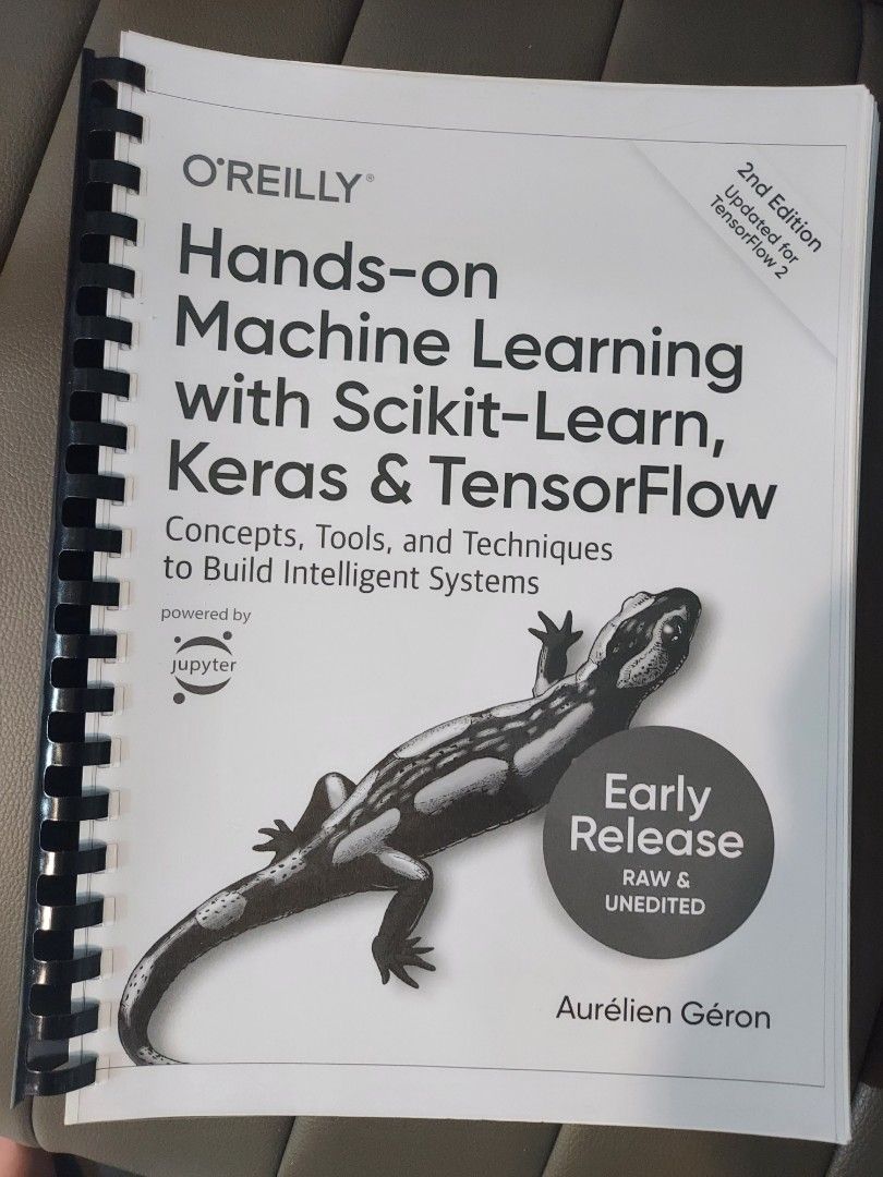 Hands-on Machine Learning with Scikit learn , Keras and Tensorflow 2nd Edition photocopy ...