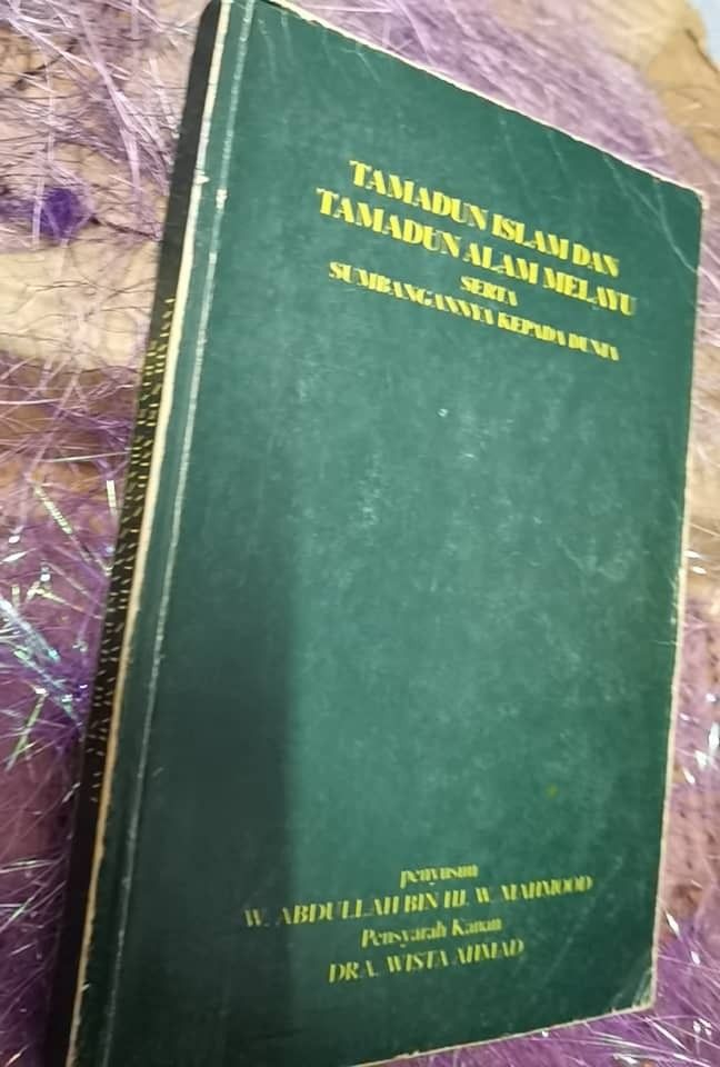 Tamadun Islam Dan Tamadun Alam Melayu Serta Sumbangan Kepada Dunia ... Tamadun Islam Dan Tamadun Alam Melayu Serta Sumbangan Kepada Dunia ...