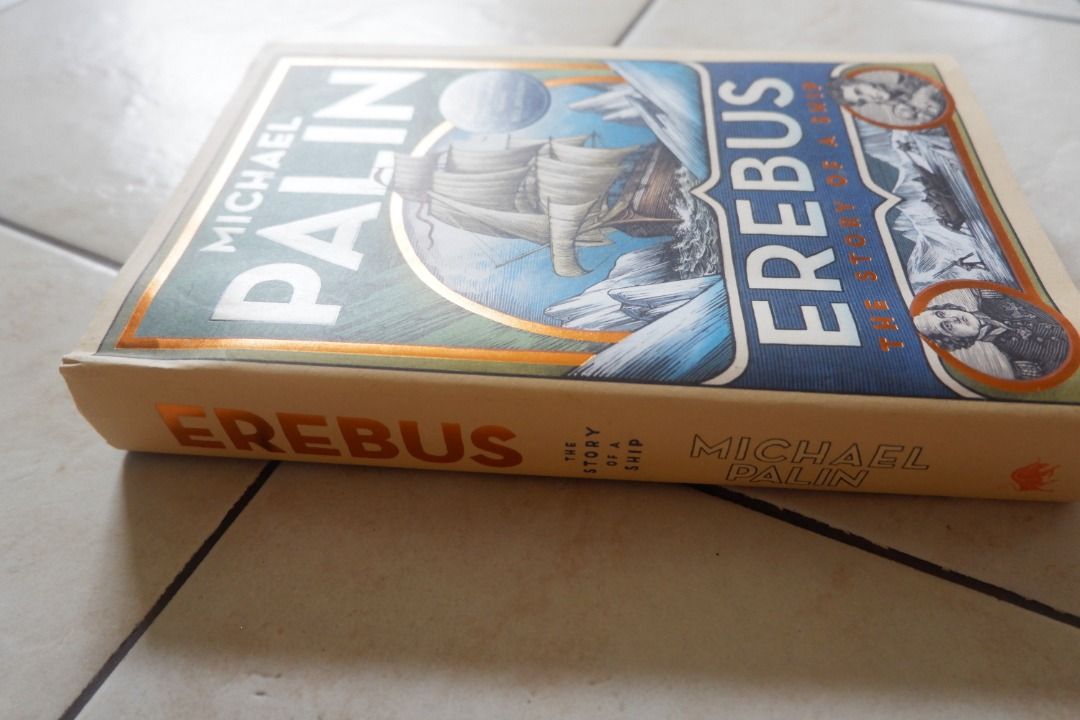 Erebus: The Story of a Ship by Michael Palin, Hobbies & Toys, Books ...