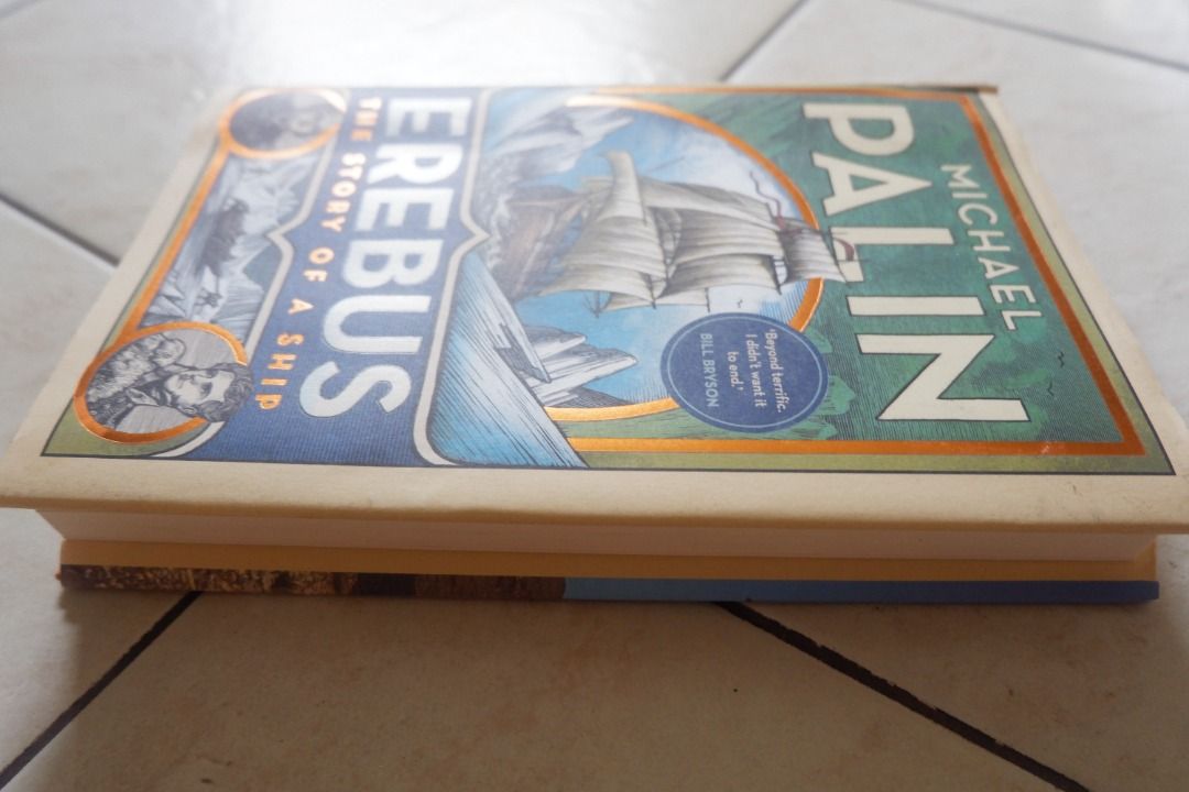 Erebus: The Story of a Ship by Michael Palin, Hobbies & Toys, Books ...