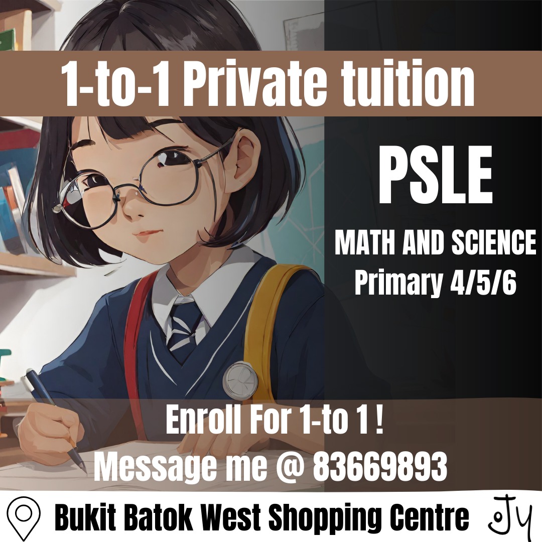 PSLE/O level 1-to-1 tuition in the WEST; Home Tuition; Part Time Tutor ...