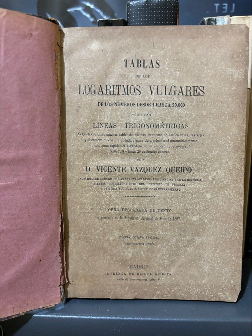 Antique Spanish Logarithmic Book. TABLAS DE LOS LOGARITMOS VULGARES DE LOS NÚMEROS DESDE 1 HASTA ...