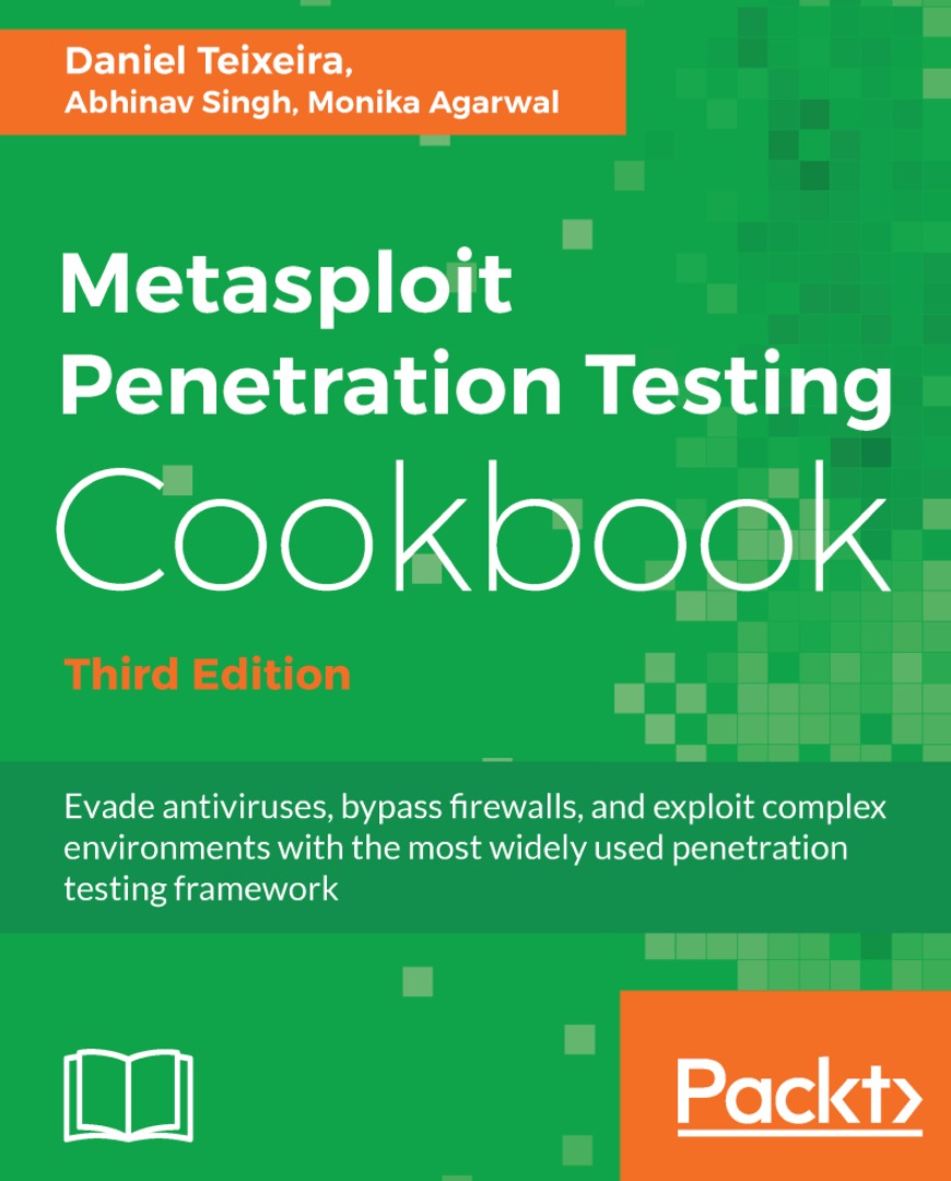Metasploit Penetration Testing Cookbook Third Edition Evade Antiviruses Bypass Firewalls And