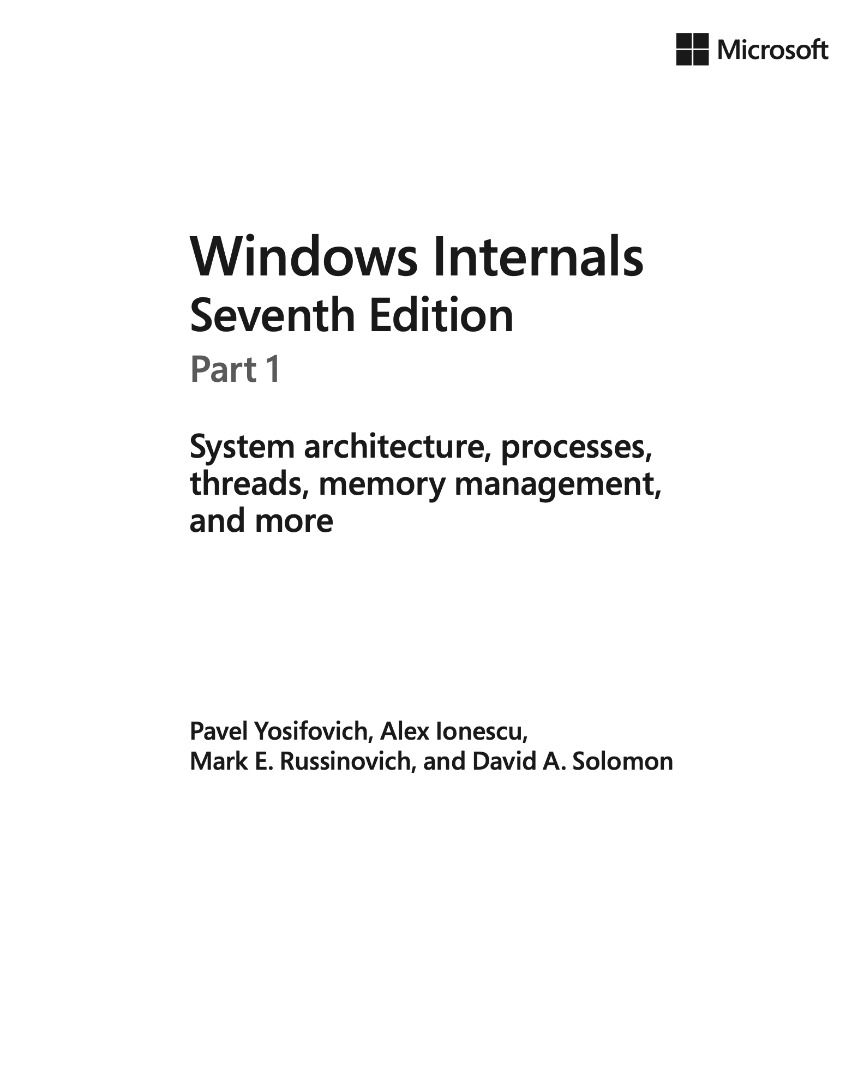 Windows Internals Seventh Edition Part 1 System Architecture Processes Threads Memory