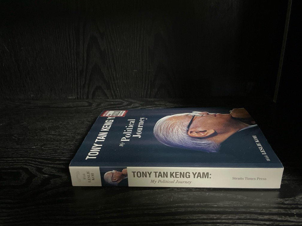 Tony Tan Keng Yam: My Political Journey, Hobbies & Toys, Books ...