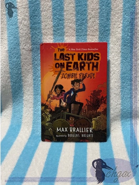 Last Kids On Earth And The Zombie Parade by Max Brallier, Illustrated ...