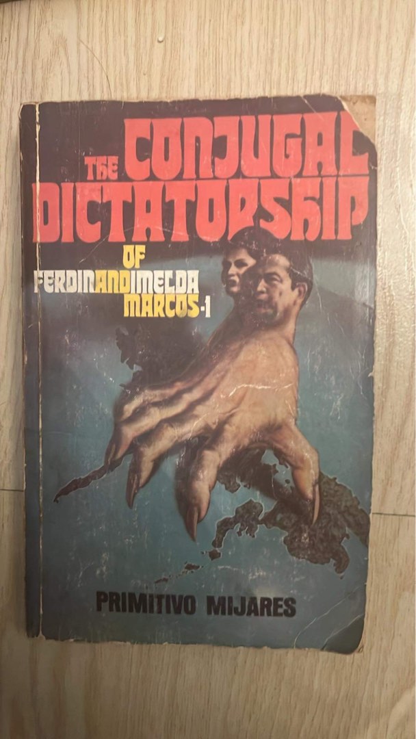 The conjugal dictatorship of Ferdinand marcos & imelda marcos ...