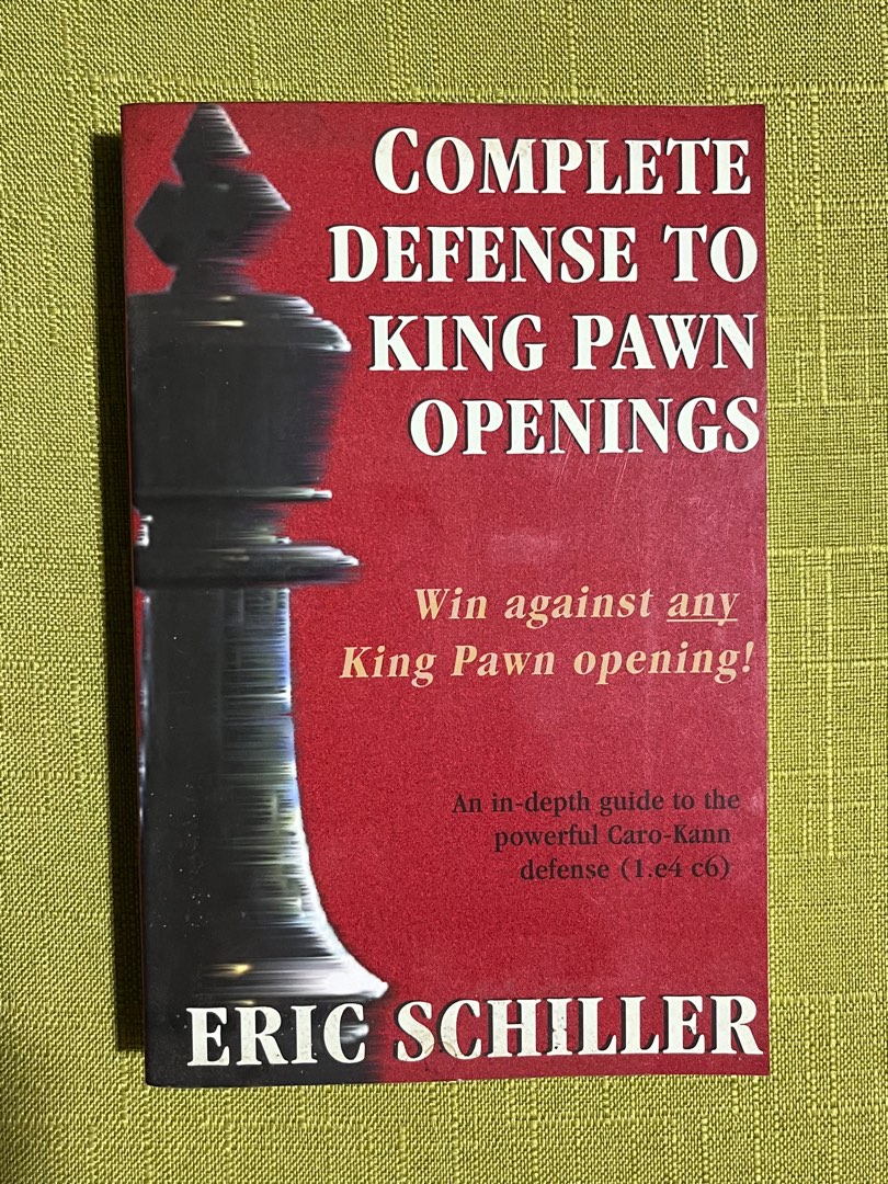 Complete Defense To King Pawn Openings / Chess Book - Eric Schiller ...