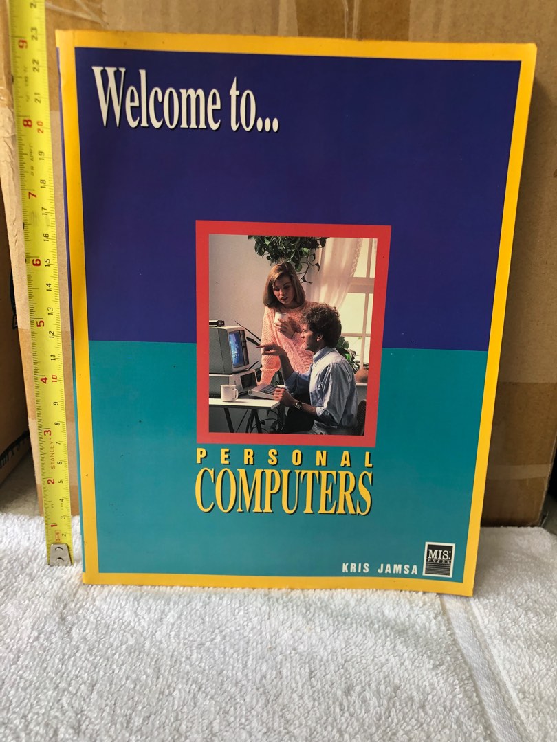 Vintage Book Welcome to Personal Computers by Kris Jamsa 1992, Hobbies ...