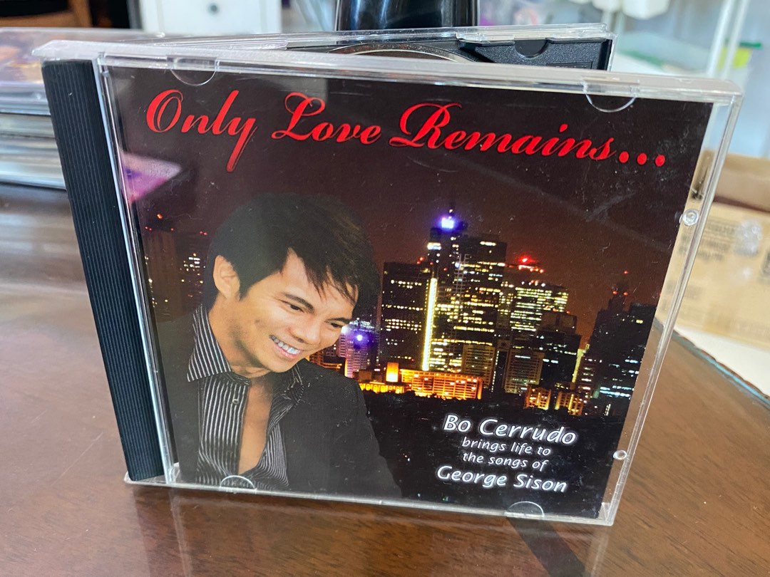 Only Love Remains… Bo Cerrudo brings life to the melodies of George Sison OPM Original Music CD ...
