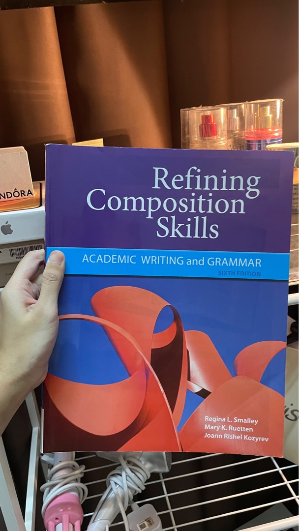 Refining Composition Skills Academic Writing and Grammar Sixth Edition ...