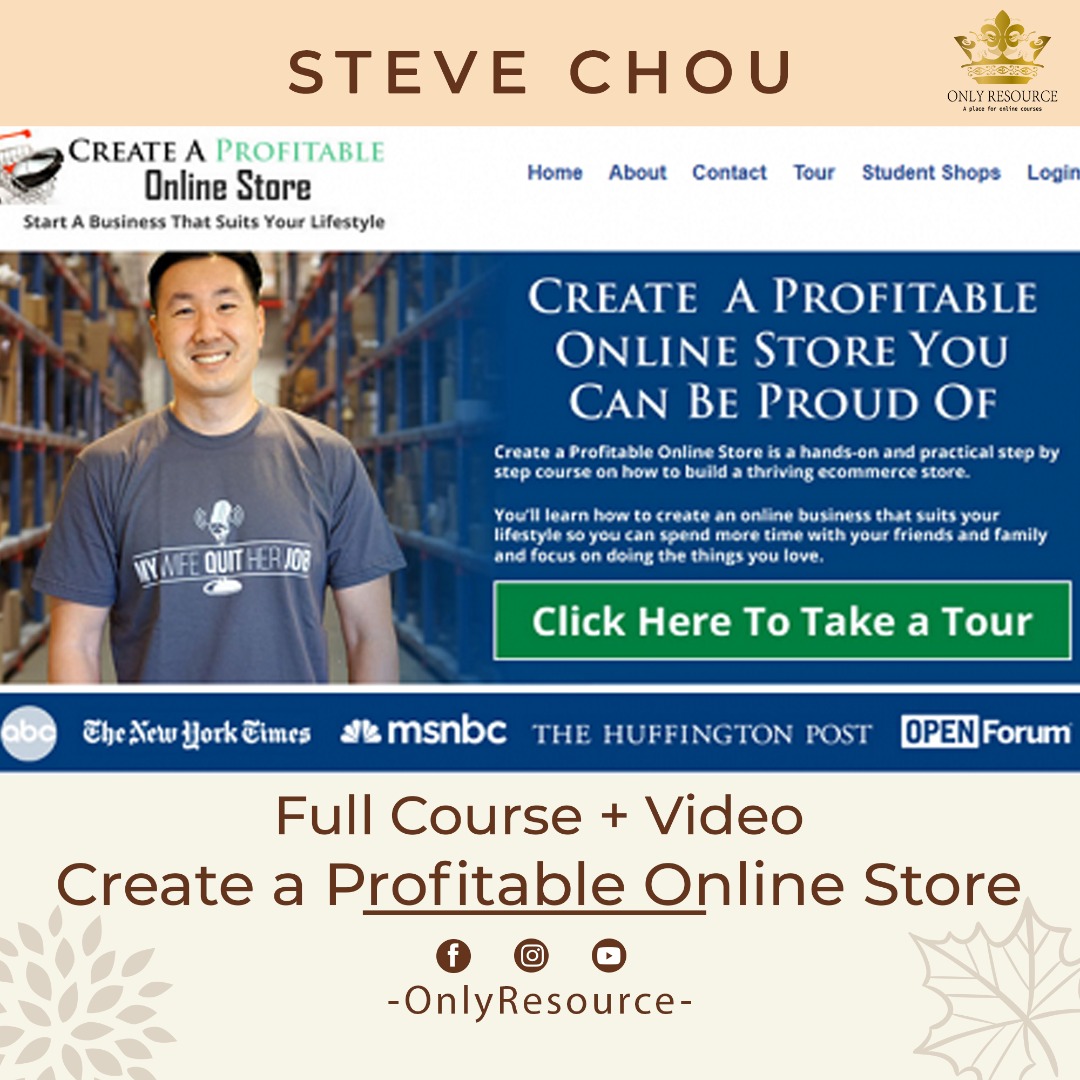 Steve Chou - Create a Profitable Online Store【2024】{FULL COURSE + VIDEO ...