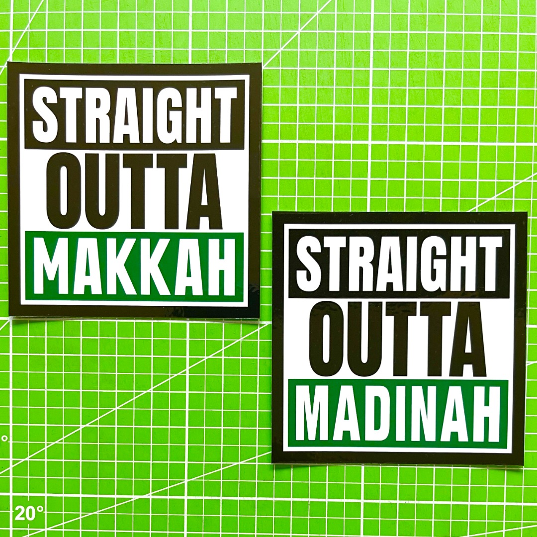 Waterproof Stickers : STRAIGHT OUTTA MAKKAH / MADINAH . 7 x 7 cm ...