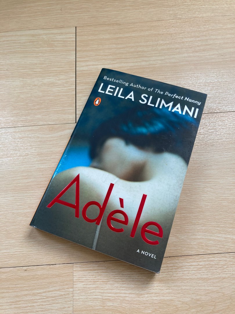 Adele - Leila Slimani, Hobbies & Toys, Books & Magazines, Fiction & Non-Fiction on Carousell