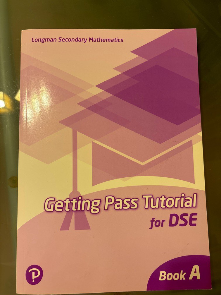 Longman Secondary Mathematics Getting Pass Tutorial for DSE (Book A), 興趣及遊戲, 書本 & 文具, 書本及雜誌 - 補充 ...