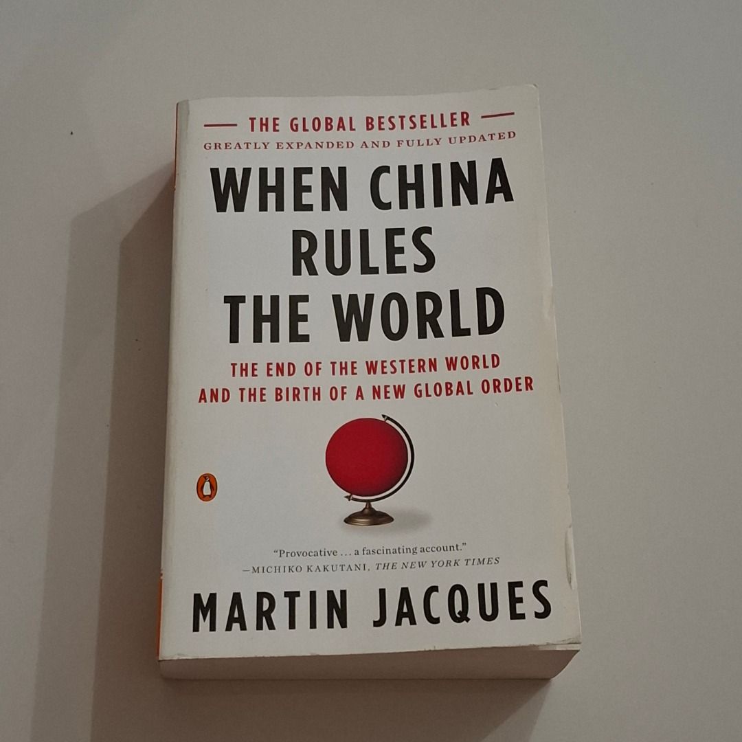When China Rules the World Book by Martin Jacques, Hobbies & Toys ...