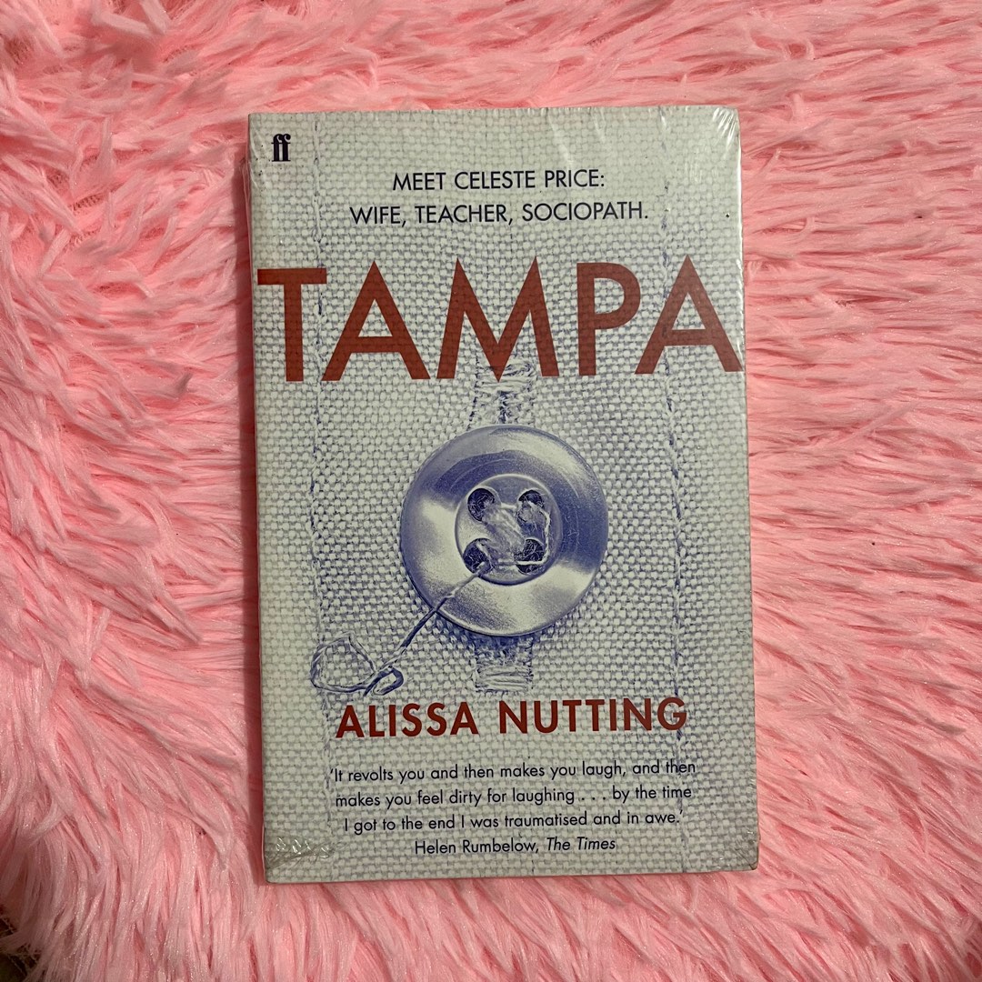 Tampa by Alissa Nutting, Hobbies & Toys, Books & Magazines, Fiction ...