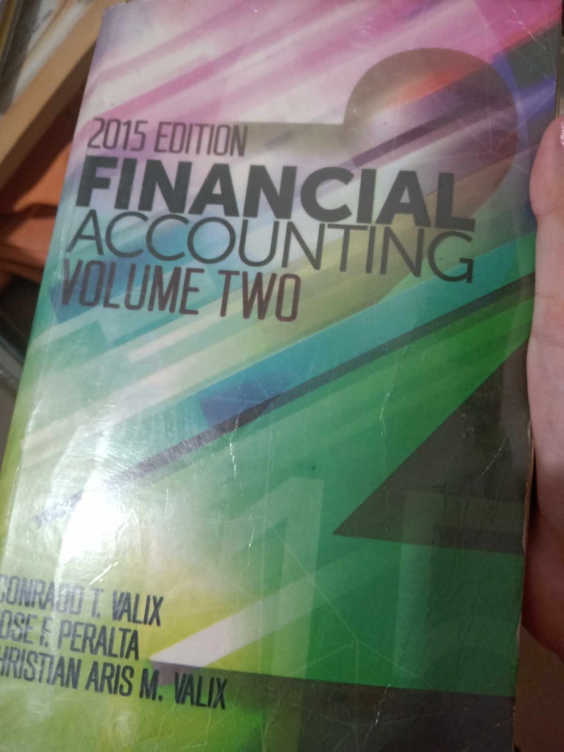 Financial Accounting 2015 Edition Volume 2 and Volume 3 (Conrado Valix ...