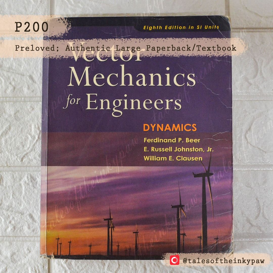 Vector Mechanics for Engineers: Dynamics (8th ed. in SI units) by ...