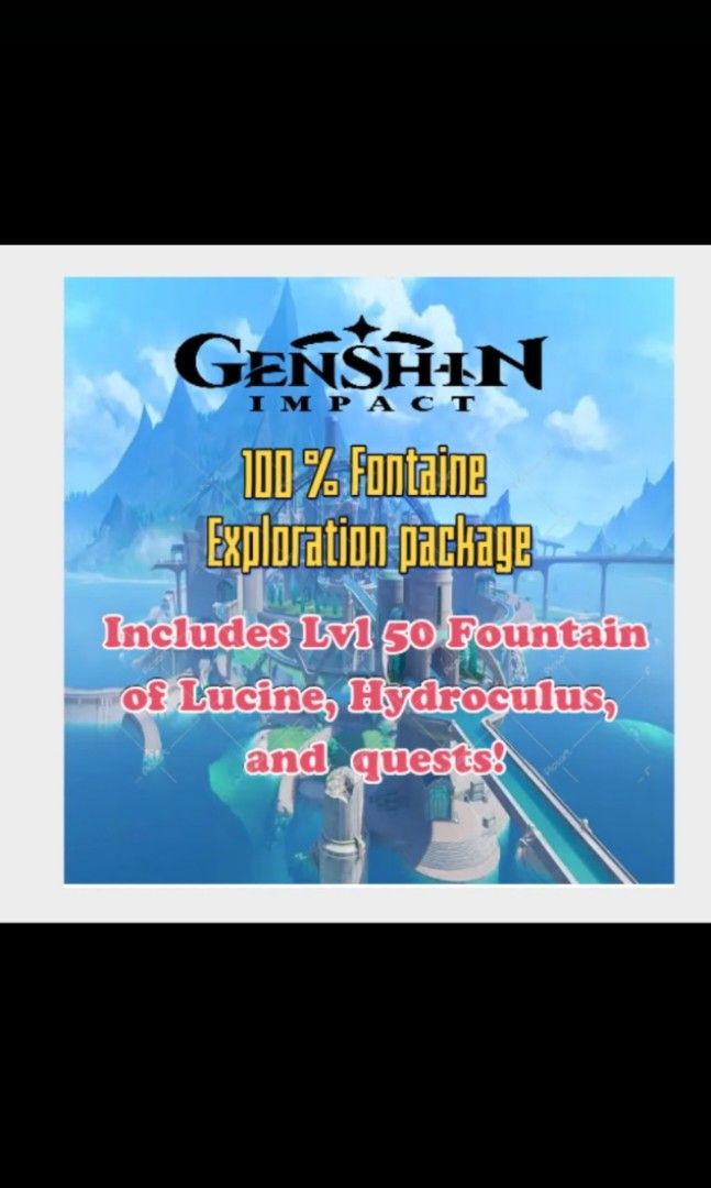 100% Fontaine Exploration (Version 4.6) + Lvl 50 Fountain of Lucine Package | Genshin Impact ...