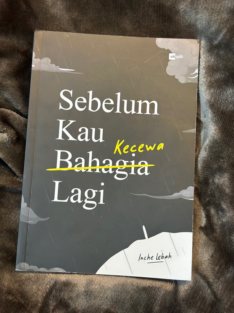 (Healing Book)Sebelum Kau Kecewa Lagi by Inche Lebah, Hobbies & Toys ...