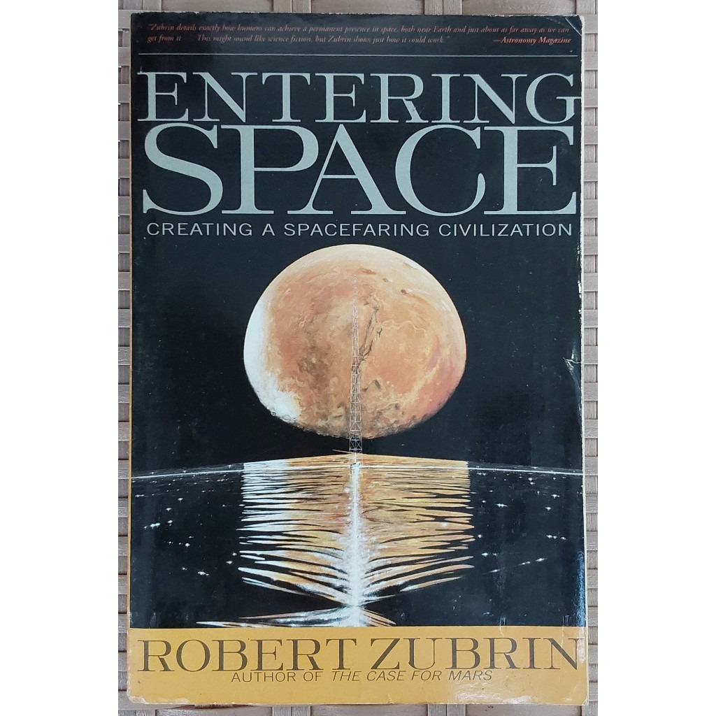 LARGE FORMAT - Entering Space: Creating a Spacefaring Civilization by ...