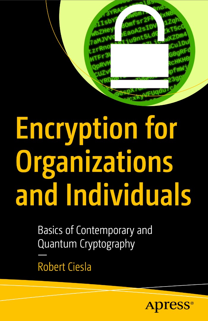 Encryption for Organizations and Individuals: Basics of Contemporary ...