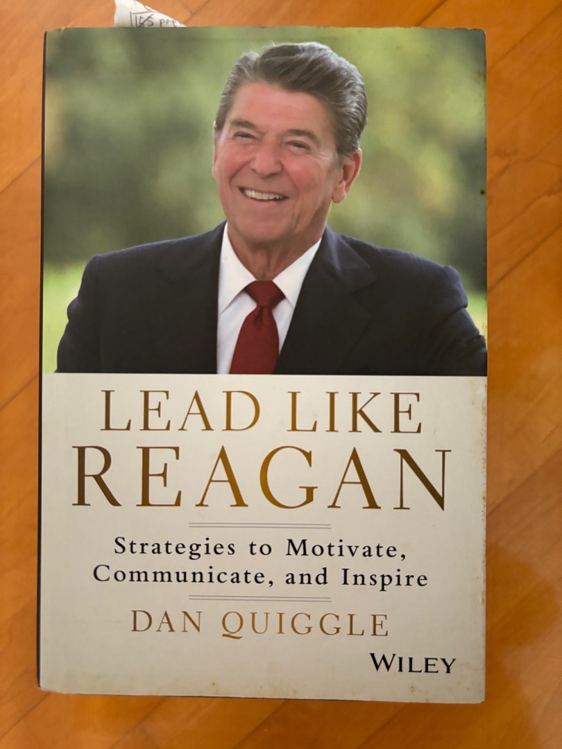 LEAD LIKE REAGAN Strategies to Motivate, Communicate, and Inspire DAN ...