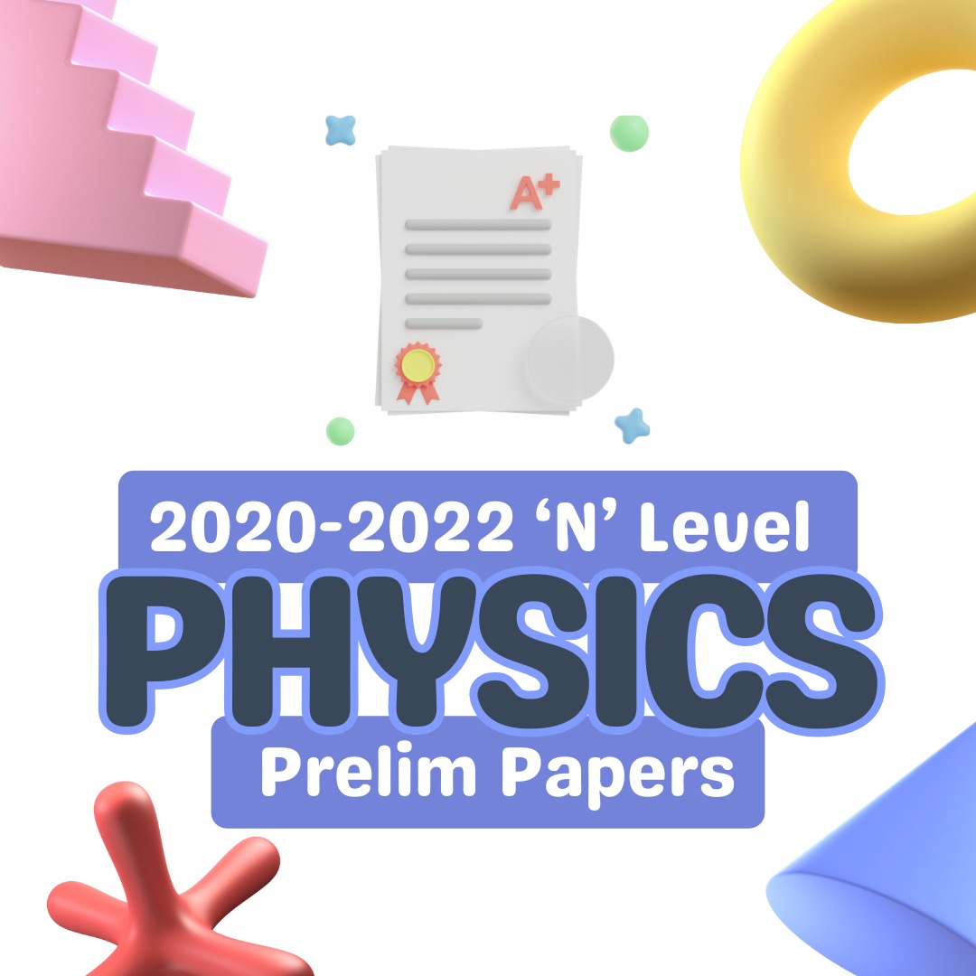 2020-2022 'N' Level TOP SCHOOLS Physics Prelim Papers [PDF], Hobbies & Toys, Books & Magazines ...