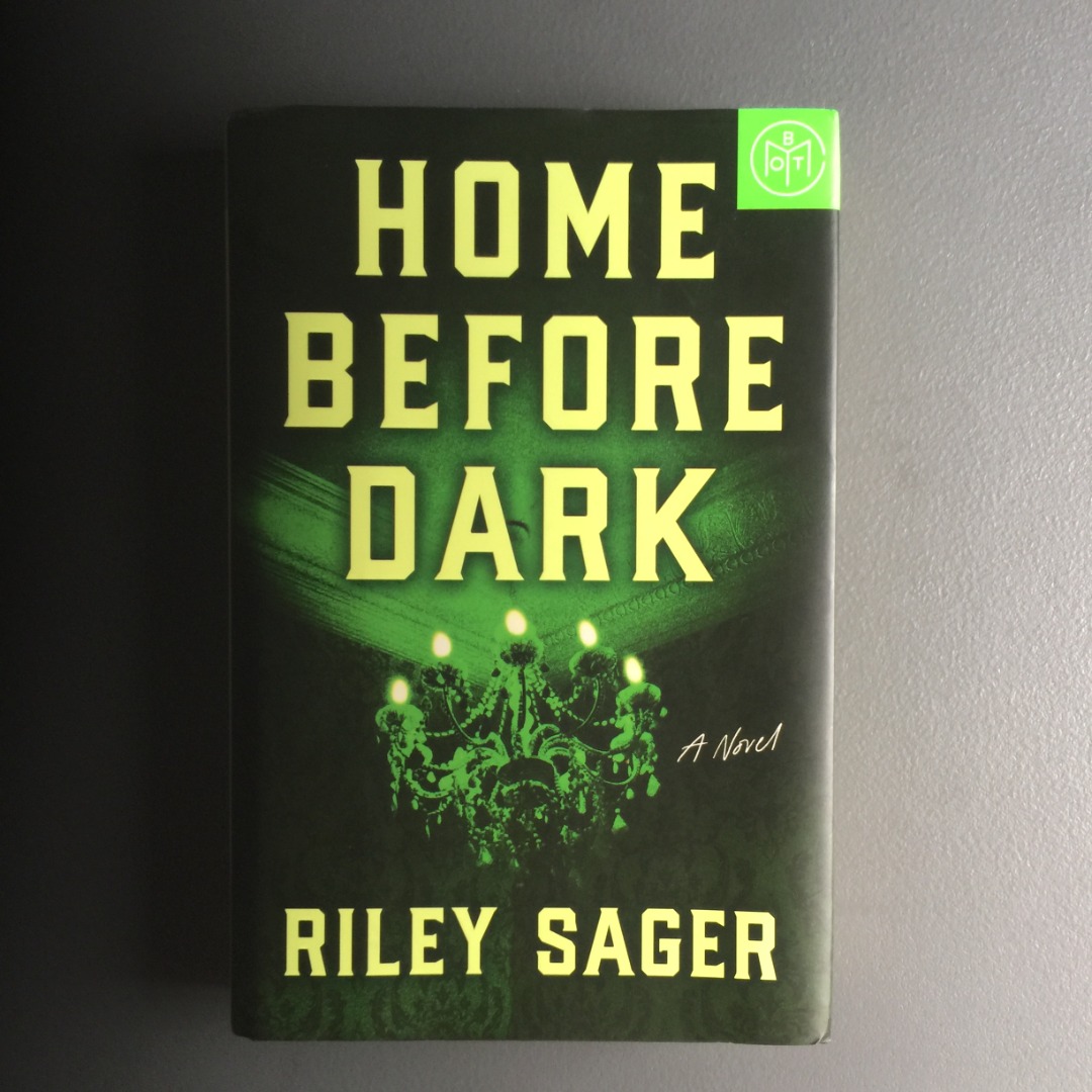(HB) HOME BEFORE DARK | RILEY SAGER | BOTM, Hobbies & Toys, Books ...