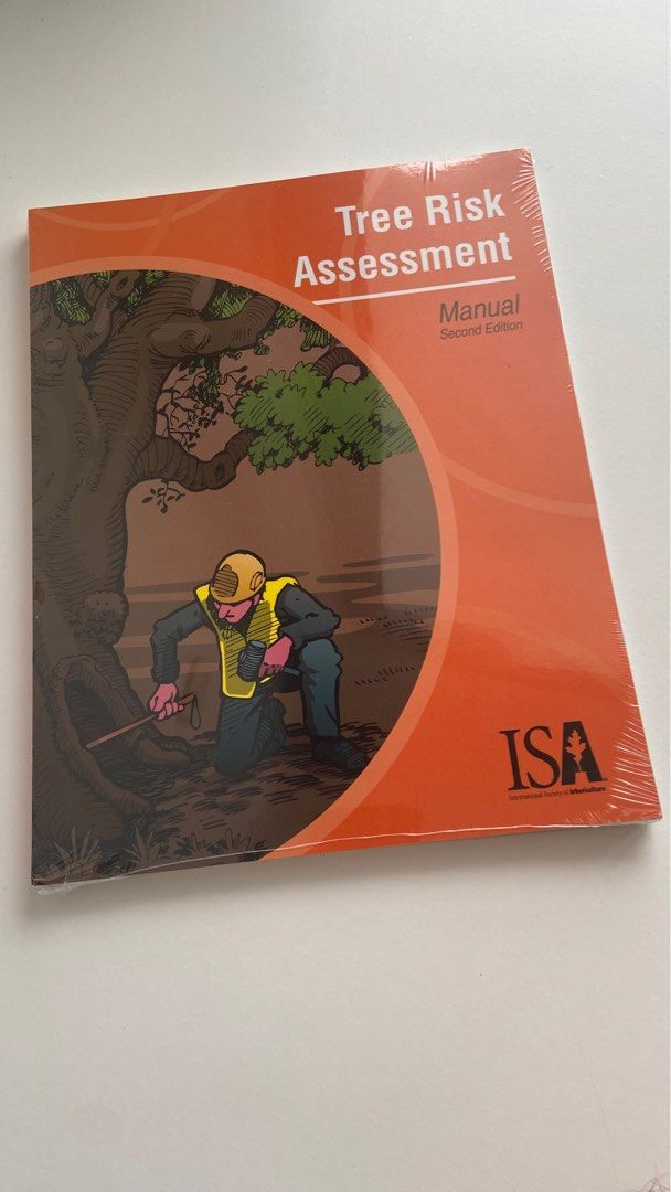 International Society of Arboriculture (ISA) Tree Risk Assessment ...