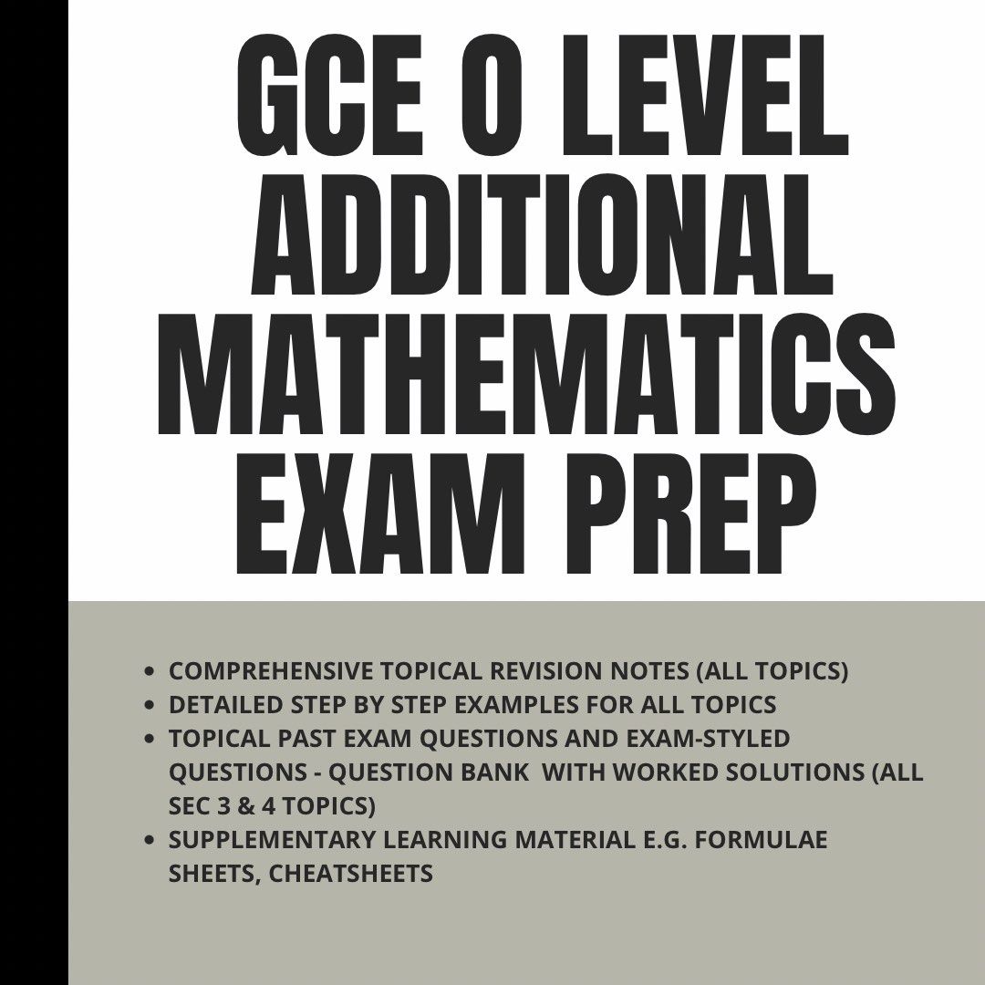 O LEVEL AMATH|SEC 3 SEC 4 ADDITIONAL MATH EXAM-STYLE TOPICAL WORKSHEETS ...