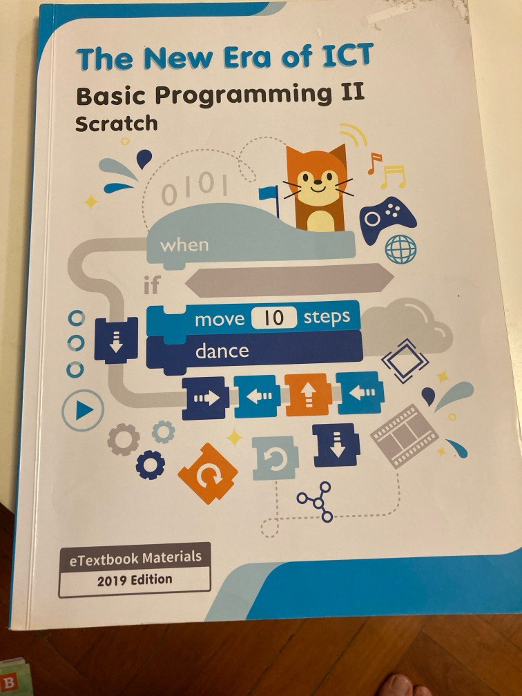 The New Era of ICT Basic Programming II for Scratch, 興趣及遊戲, 書本 & 文具, 教科書 - Carousell