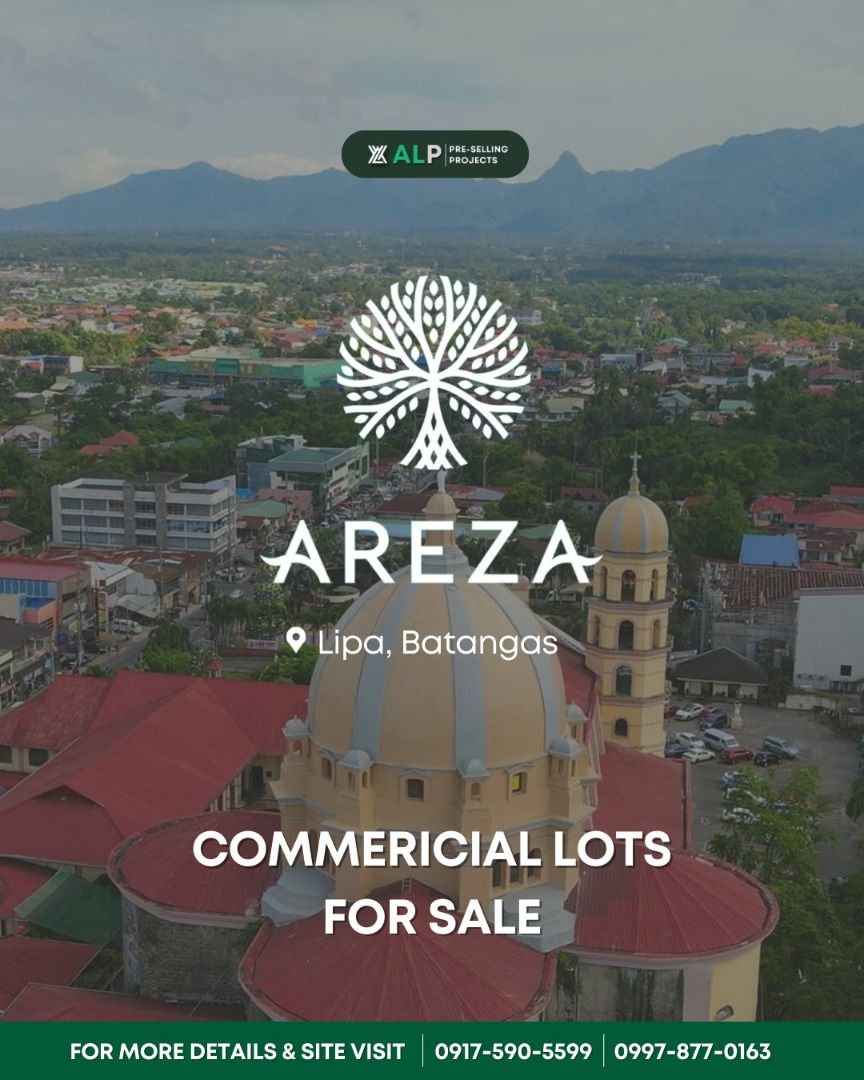 PRESELLING: Areza in Lipa, Batangas Commercial lot for sale by Ayala Land at 0% interest ...