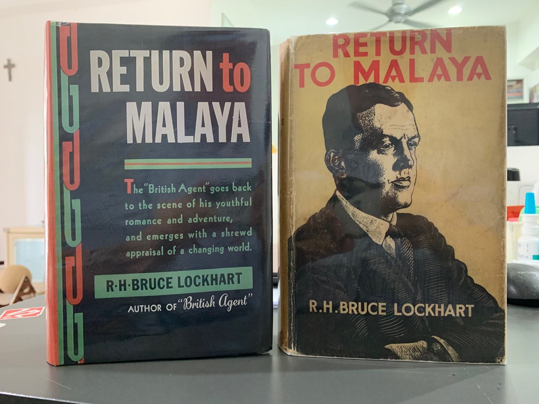 Return to Malaya by RH Bruce Lockhart. The Green Cover is printed 1936 ...