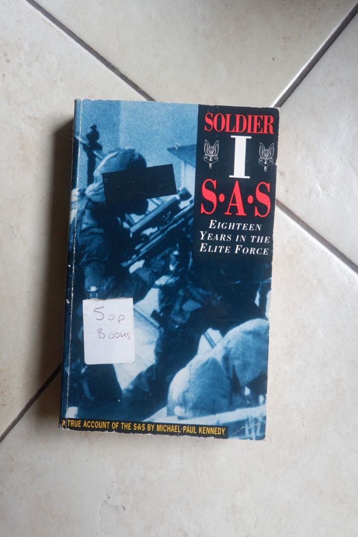 Soldier I: SAS - Eighteen Years in the Elite Force [Military Book ...
