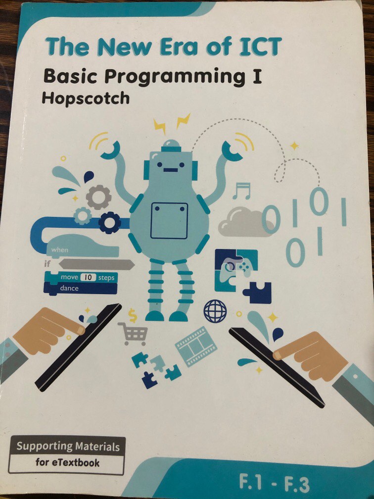 ICT書 The New Era of ICT Basic Programming I: Hopscotch, 興趣及遊戲, 書本 & 文具, 教科書 - Carousell