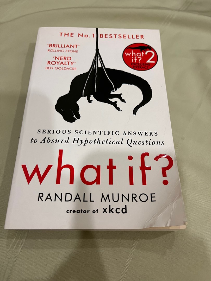 What If?!: Serious Scientific Answer to Absurd Hypothetical Questions ...