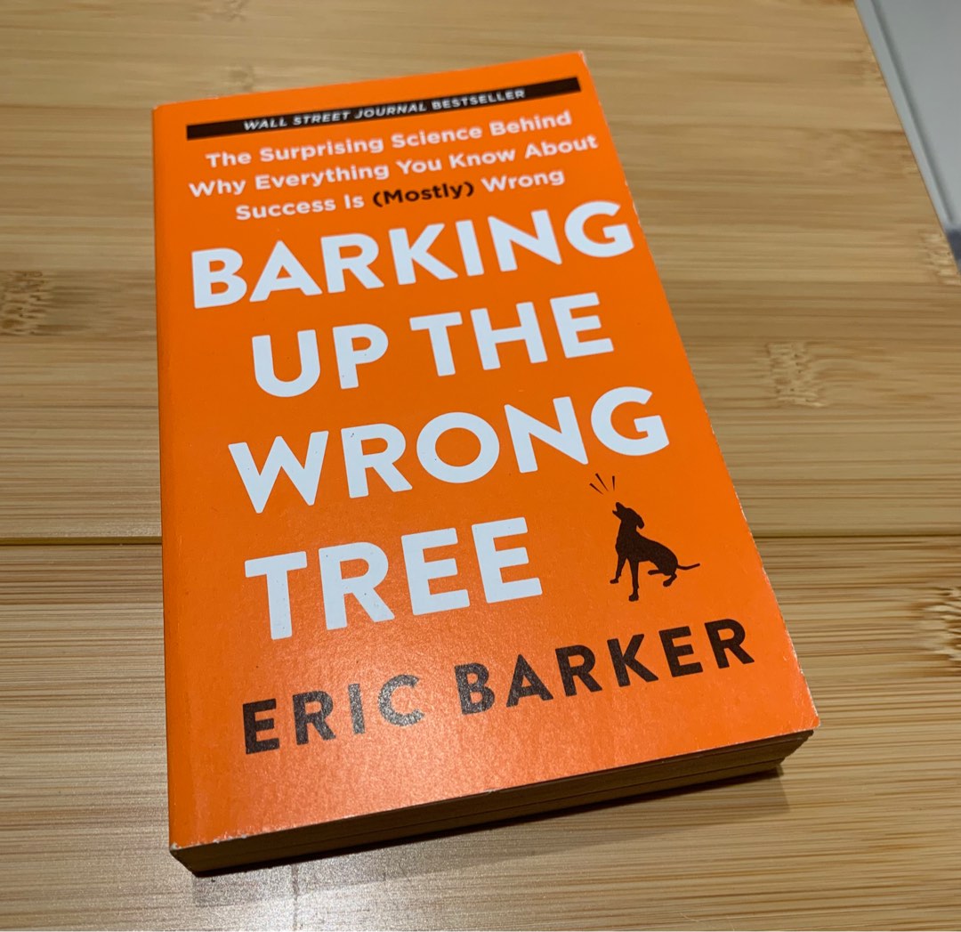 Barking Up The Wrong Tree - Eric Barker -USED, Hobbies & Toys, Books & Magazines, Storybooks on ...