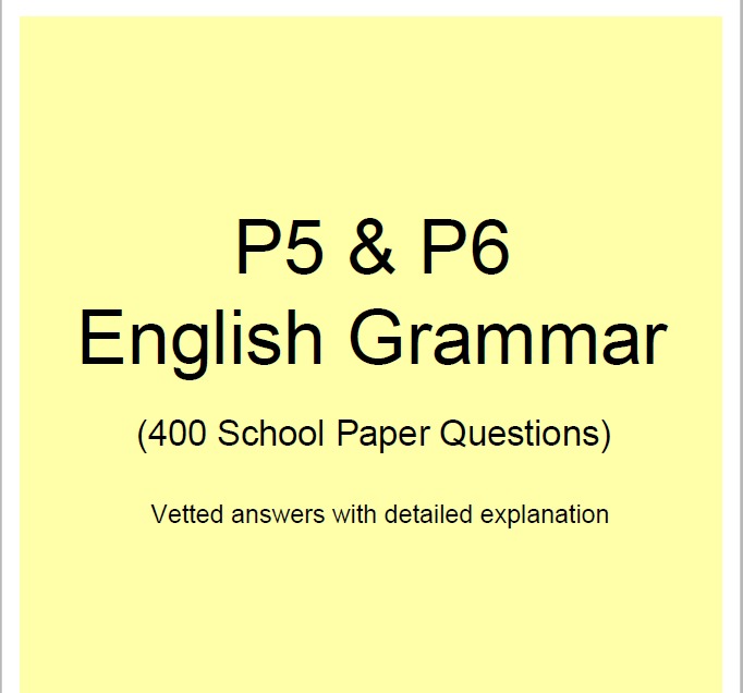 P5 P6 PSLE english Grammar school exam papers questions and answer ...